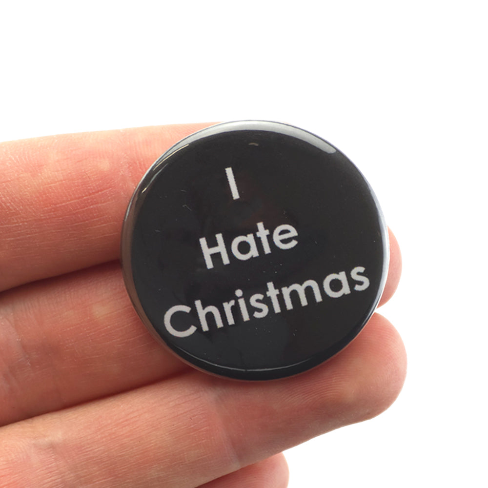 I Hate Christmas | 38mm Button Pin Badge | Little Gift | Cracker Fille ...